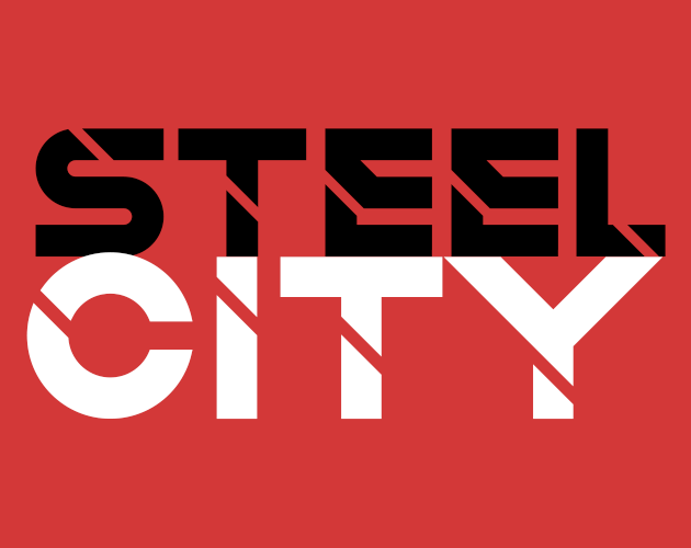 STEEL CITY by gamehole