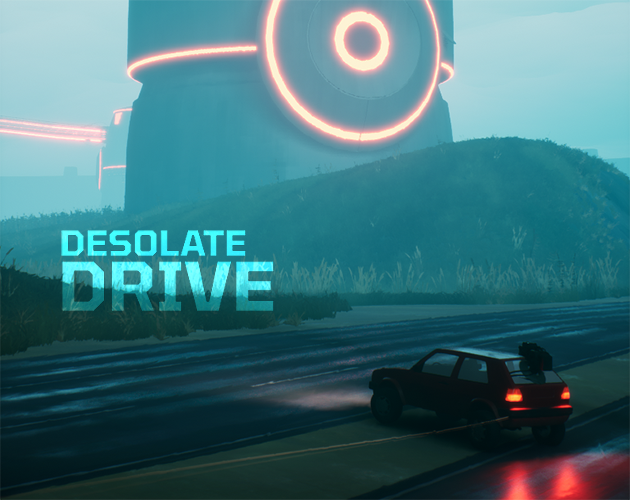 Desolate Drive by OursBleu, Konstantin 'RZL' Löffler, Jan Gortnar, Hristo Enchev, whythisname