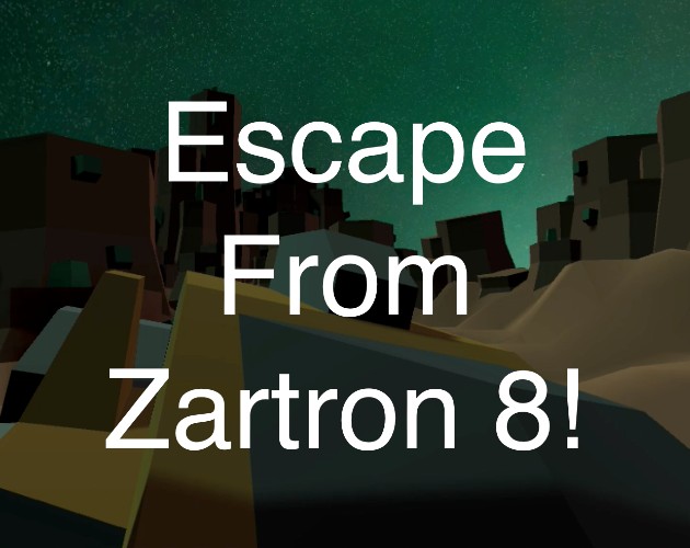 Escape From Zartron 8 by Aaron Chapin