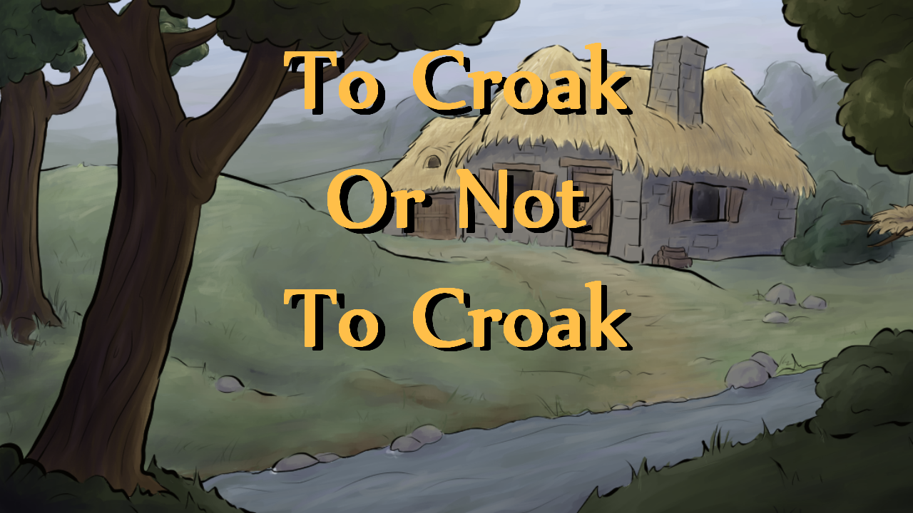 To Croak Or Not To Croak by Esmeralda