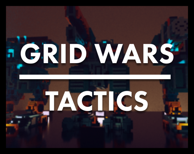 Grid Wars: Tactics by mrpossoms