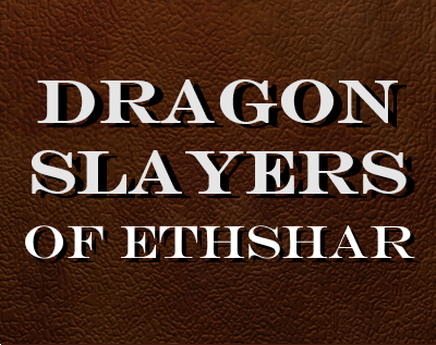 Dragon Slayers of Ethshar by Gobster