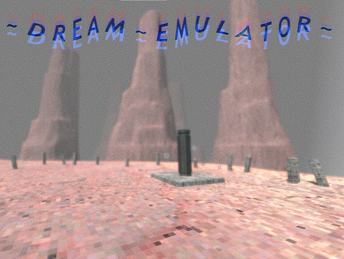 ~ D R E A M ~ E M U L A T O R ~ by NoAverageJ0E