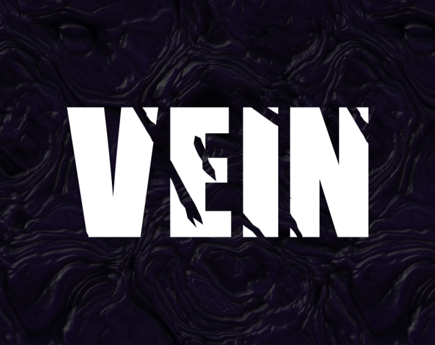 VEIN - Demo by monkeyfluids