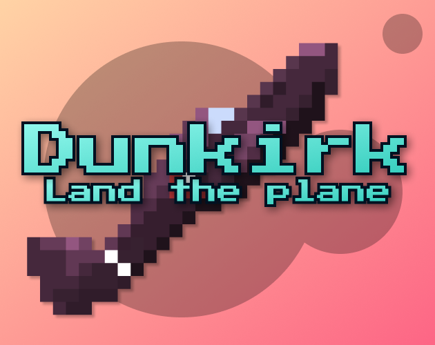 Dunkirk Land the plane by leopnt