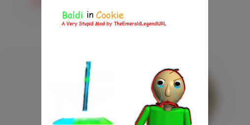 Baldi In Cookie by TheEmeraldLegendURL for Baldi's Basics Mod Jam #1 ...
