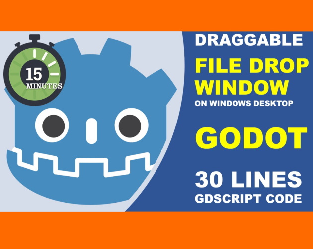 Filedropper To Windows Desktop In Gdscript Demo Free Exe Tutorial Source Code By Apafey 