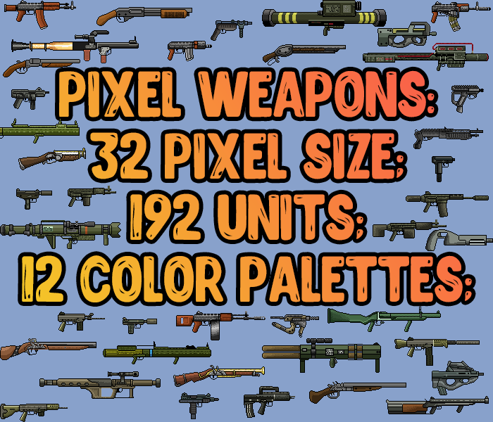 Pixel Guns for your game (2D Gun Assets) by ChiffaProdaction Pixel Guns for your game (2D Gun Assets) by ChiffaProdaction