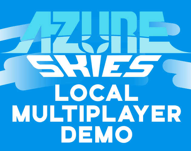 Azure Skies - Local Multiplayer Demo by Chris Quay
