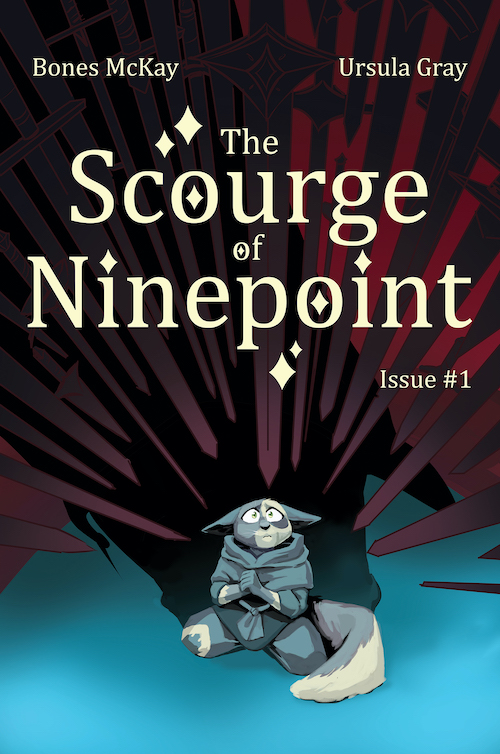 The Scourge of Ninepoint: Issue #1 by McKayandgray