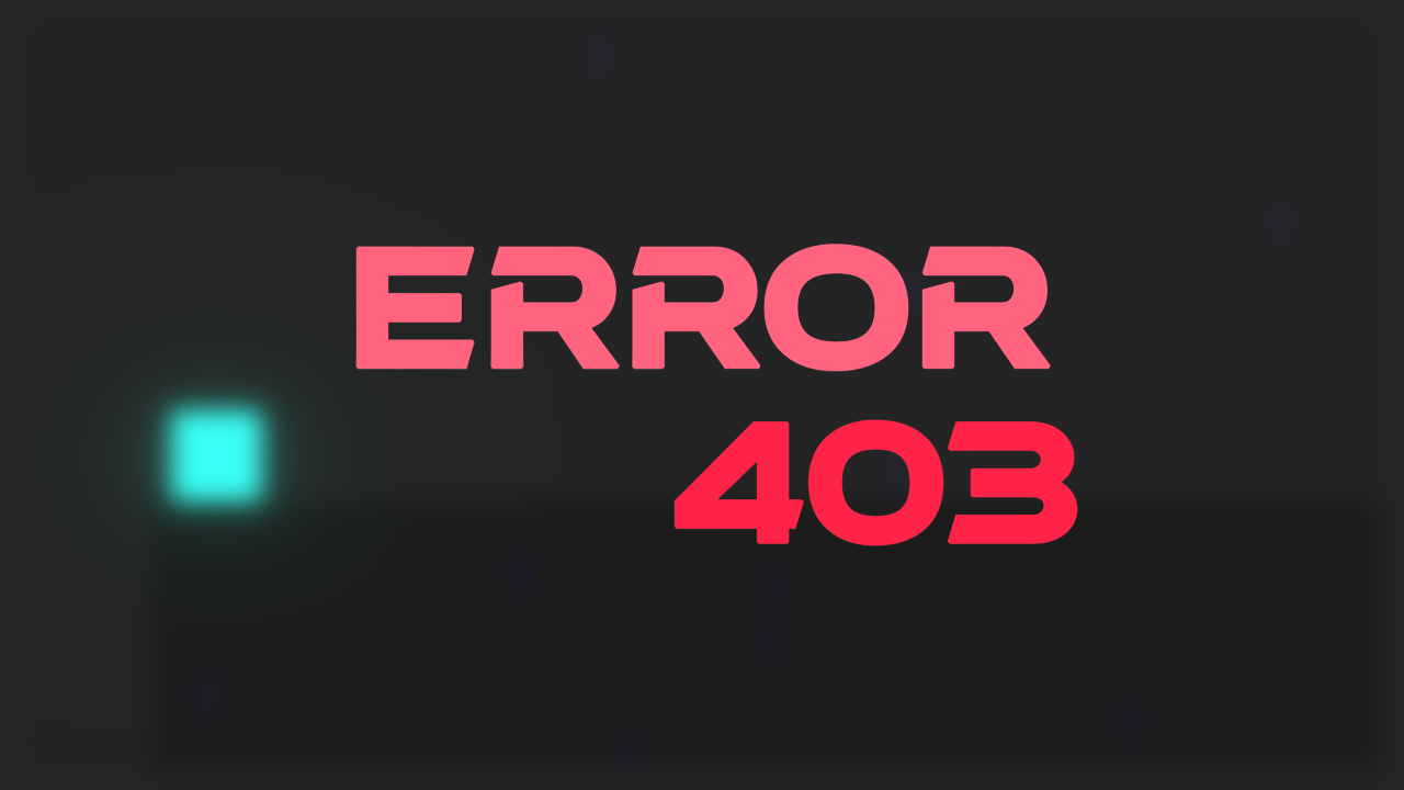  Error 403 By Ibrahim Hisham