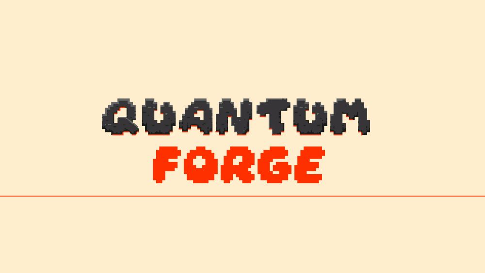 Quantum Forge by Jops, Kinsworth, shrimpfriedr1ce