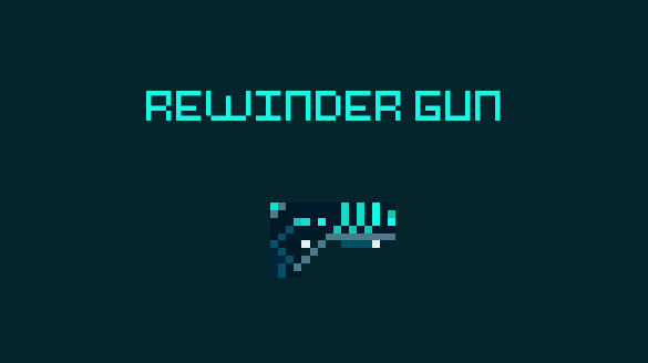 Rewinder Gun by Djorro for Brackeys Jam 2020.2 - itch.io