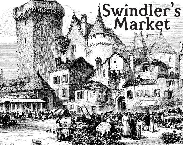 Swindler’s Market by ISU CTK Game Design