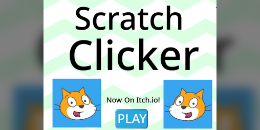 Scratch Clicker by Mediocre_Maniac
