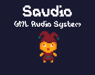 GML Audio System (Saudio) by Fern Nigro