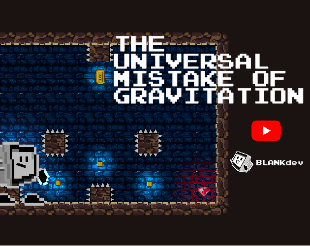 The Universal Mistake of Gravitation by BLANKdev