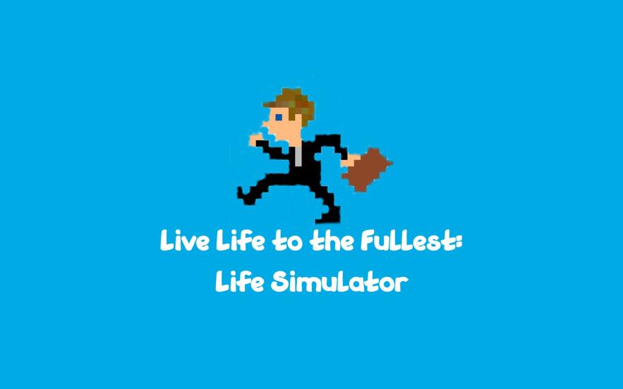 Live Life to the Fullest: Life Simulator by Redcore Interactive