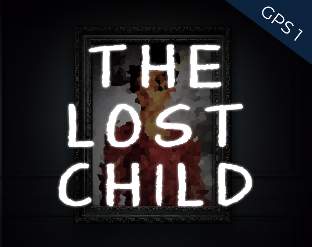 The Lost Child by UOWM Game Development, Chiew, natalienawie, NewbieAF ...