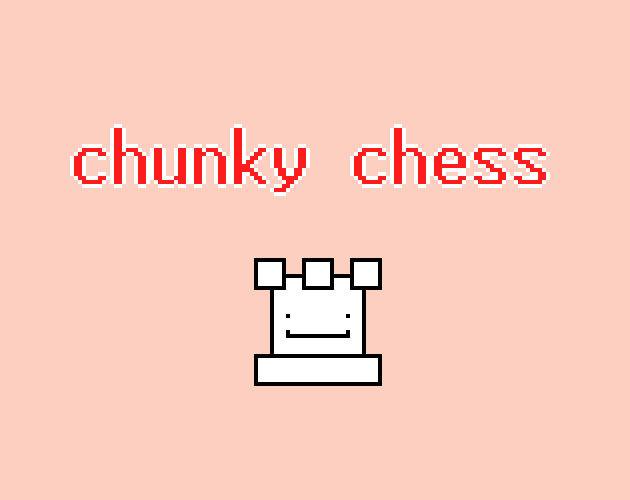 chunky chess by Will