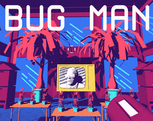BUG MAN by whogas