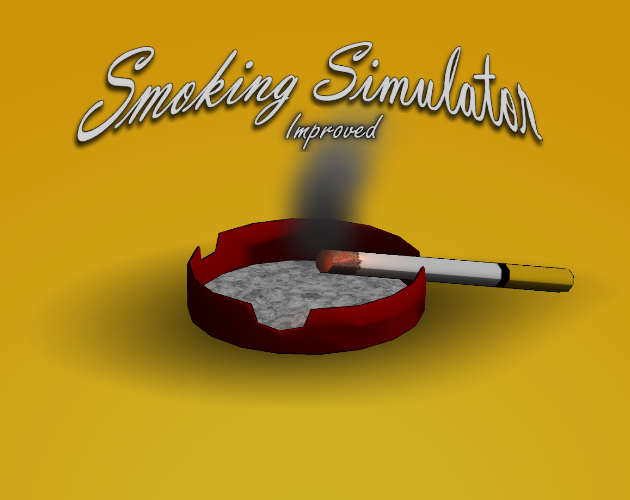 Smoking Simulator Improved by TheGamerASD