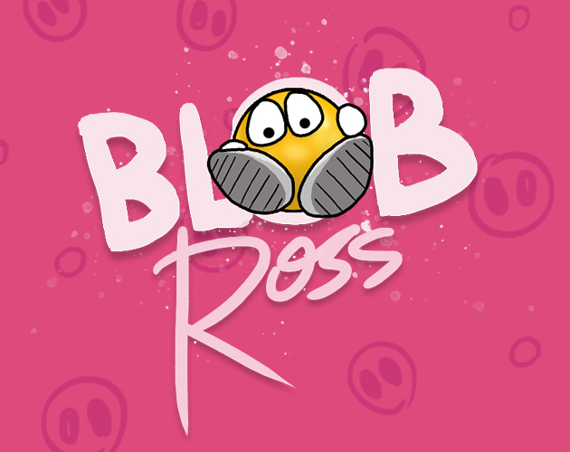 BLOB Ross by exopunk, Nectanebo, Mous, TinyHop Games
