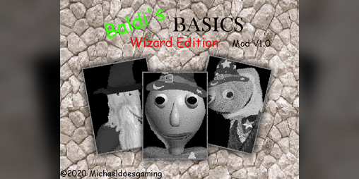 Baldi's Basics wizard edition by michaeldoesgaming
