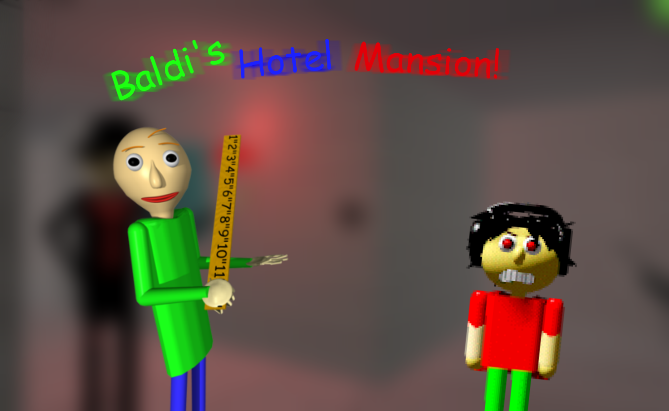 Baldi's Hotel Mansion! by TheEmeraldLegendURL