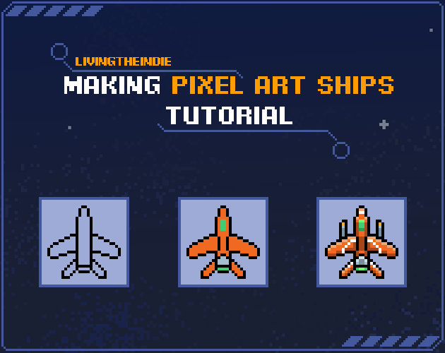 Making A Simple Pixel Art Ship Tutorial by DyLESTorm