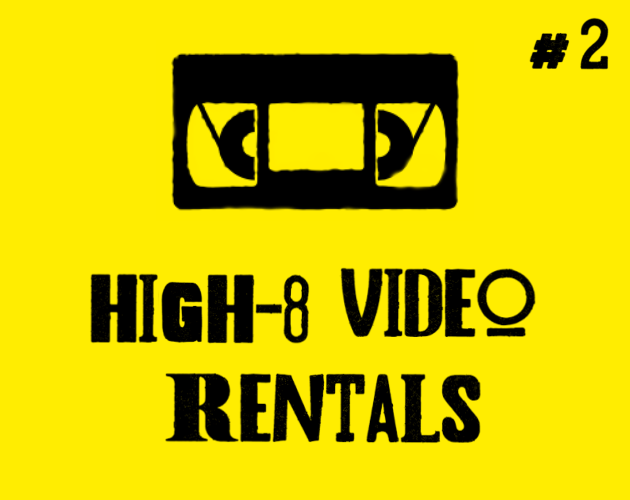 High Eight Video Rentals #2 by starkholborn