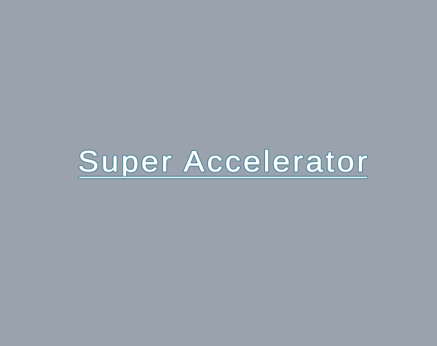 Super Accelerator by MoJoE