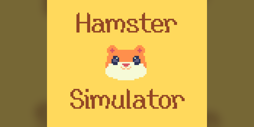 Hamster Simulator by Ruthie Edwards