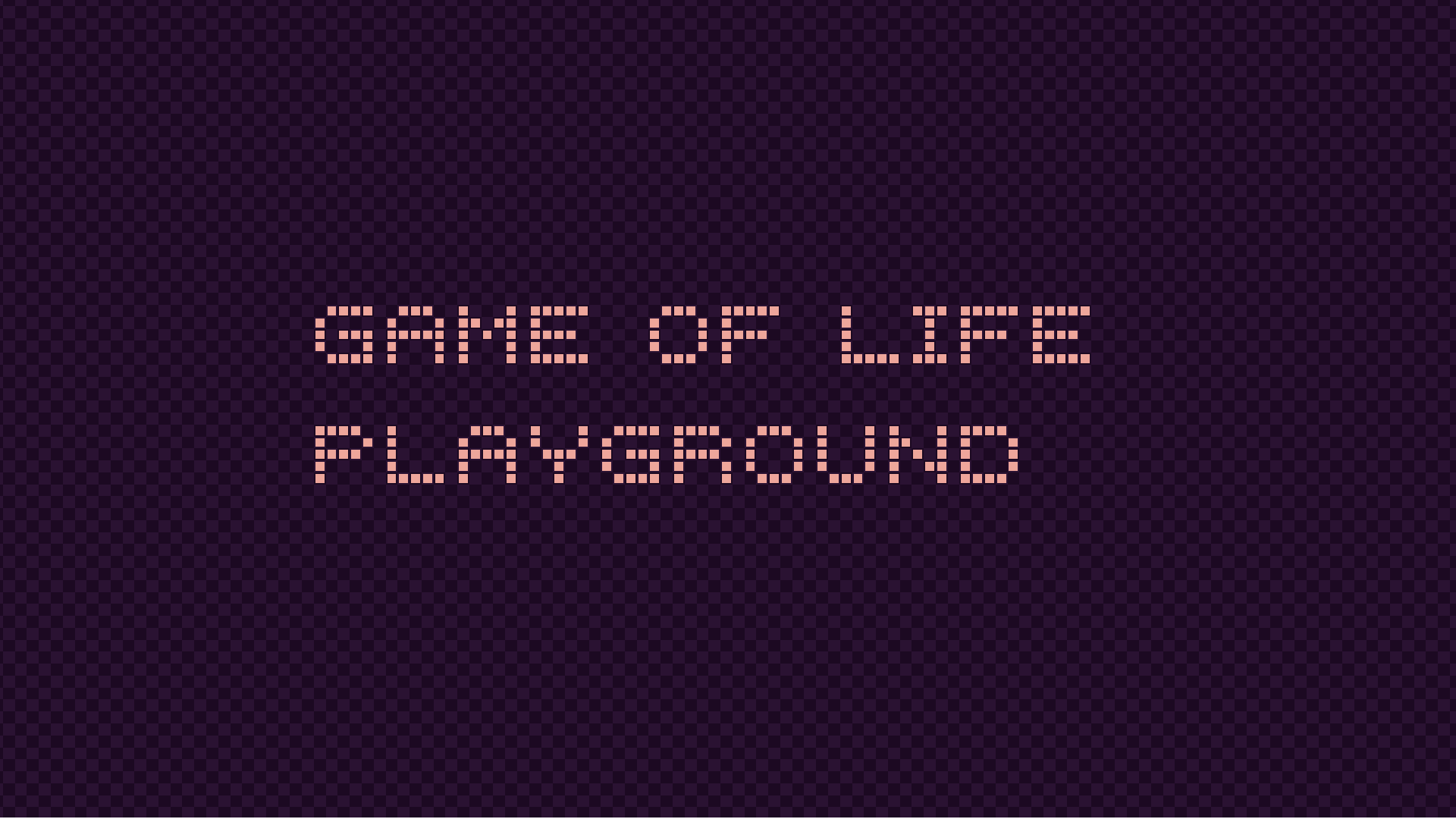 Game of Life Playground by seedgamelab
