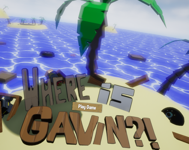 Where IS Gavin?! [Early Access Pre Alpha V 0.0.3] by GrumpyMunkyIndy