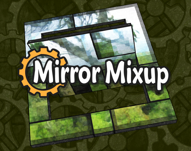 Mirror Mixup by Clockwork Pixels