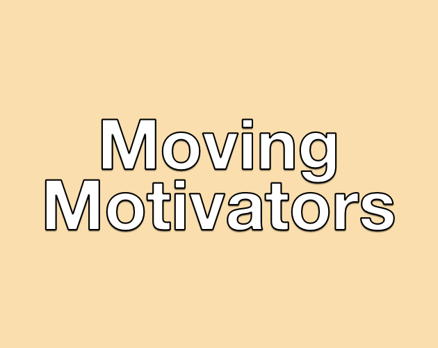 Moving Motivators by gz