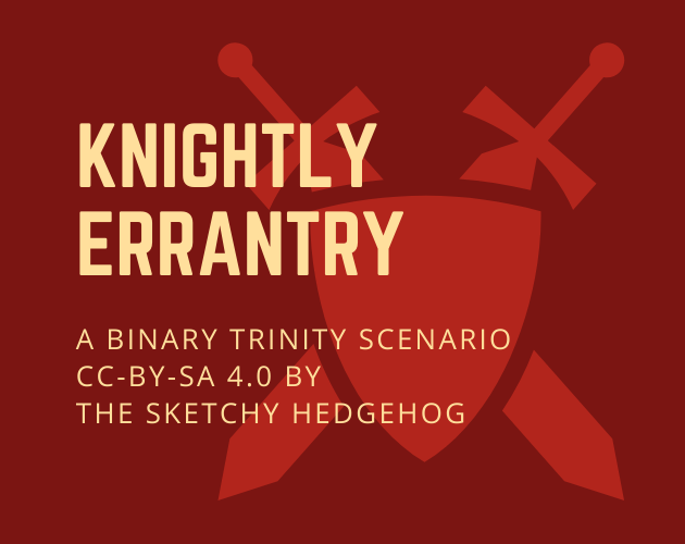 Knightly Errantry by The Sketchy Hedgehog