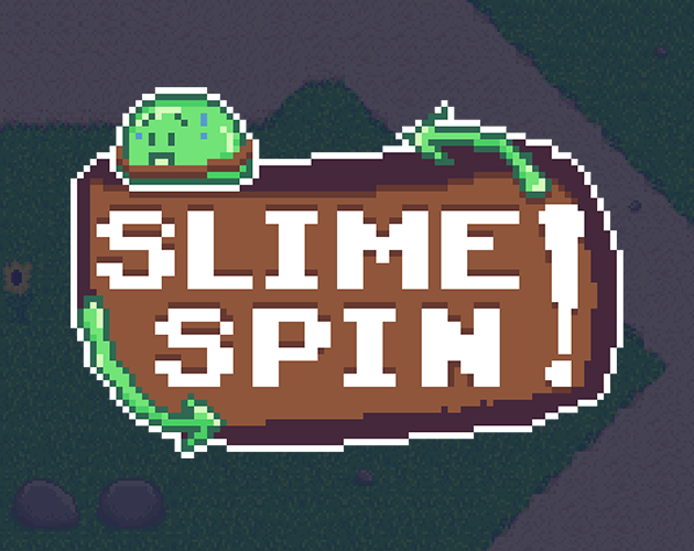 Slime Spin! by carsonic, ThatOneSimon