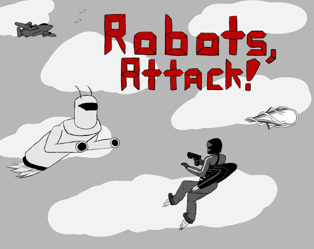 Robots, Attack! by hypershrimp
