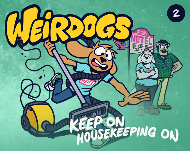 Weirdogs - 02 - Keep On Housekeeping On by SimonWL