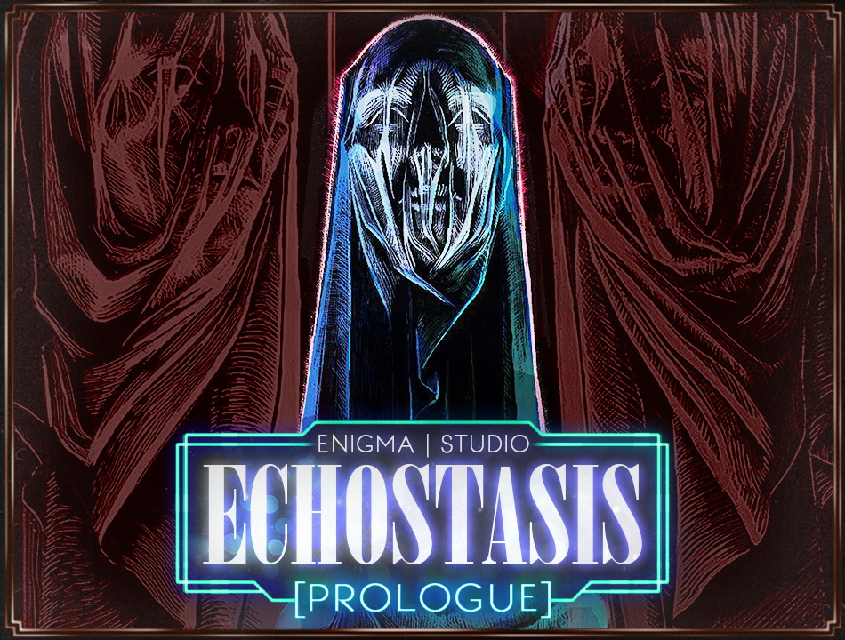 [ECHOSTASIS] Prologue by ENIGMA STUDIO
