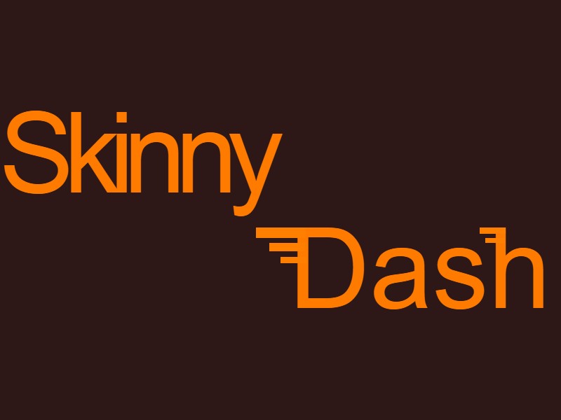 Skinny Dash by Robbit