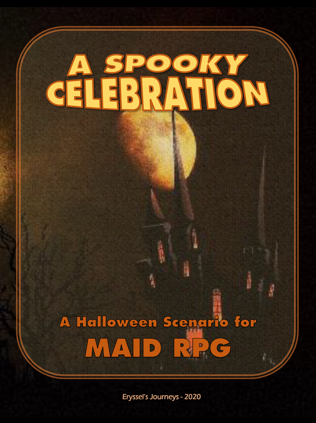 A Spooky Celebration - (MAID RPG) by Eryssel's Journeys