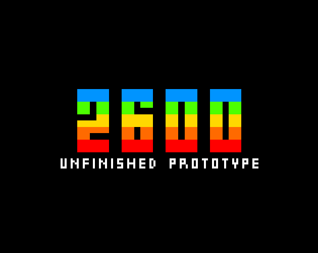 2600 (Unfinished Prototype) by dungeon