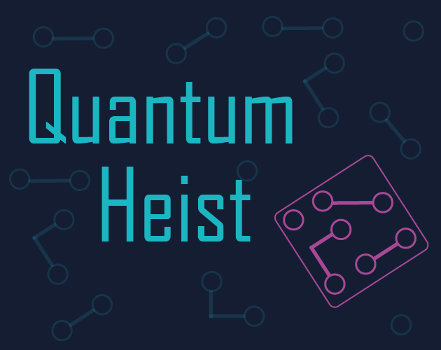 Quantum Heist by Alchimere