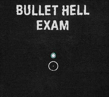 Bullet Hell Exam by Gamepopper for 🎆 Bullet Hell Jam 🎆 - itch.io