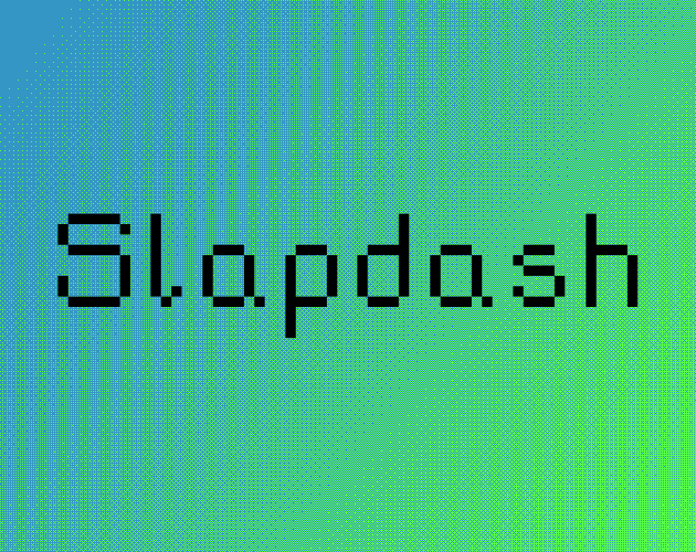 Slapdash by ocean