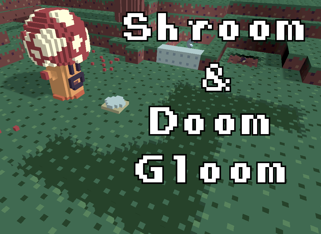 Shroom & Gloom Doom by Mottzy Shroom & Gloom Doom by Mottzy