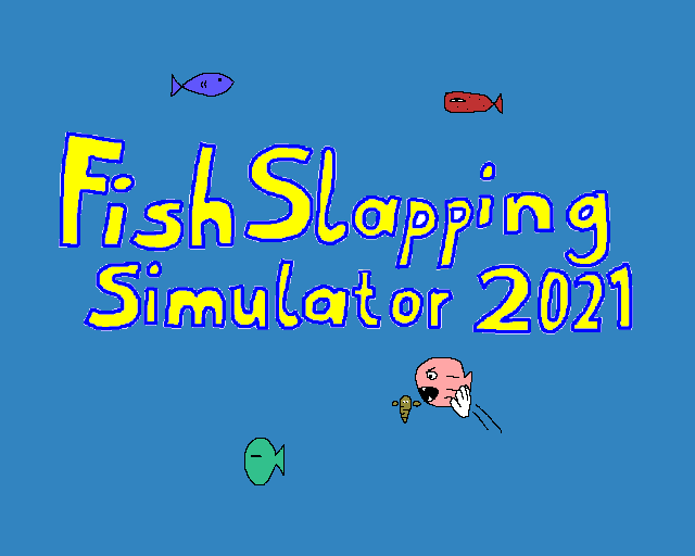 Fish Slapping Simulator 2021 by Pommesflasche